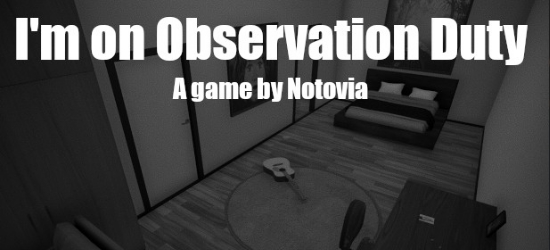 I'm On Observation Duty